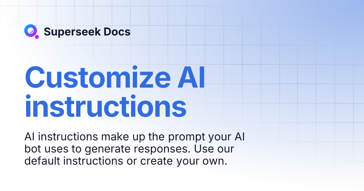 Customize AI instructions | Superseek Docs